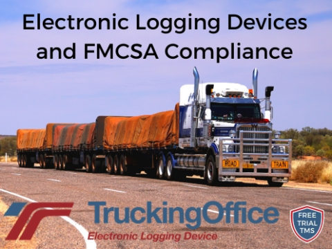 Electronic Logging Devices and FMCSA Compliance | TruckingOffice