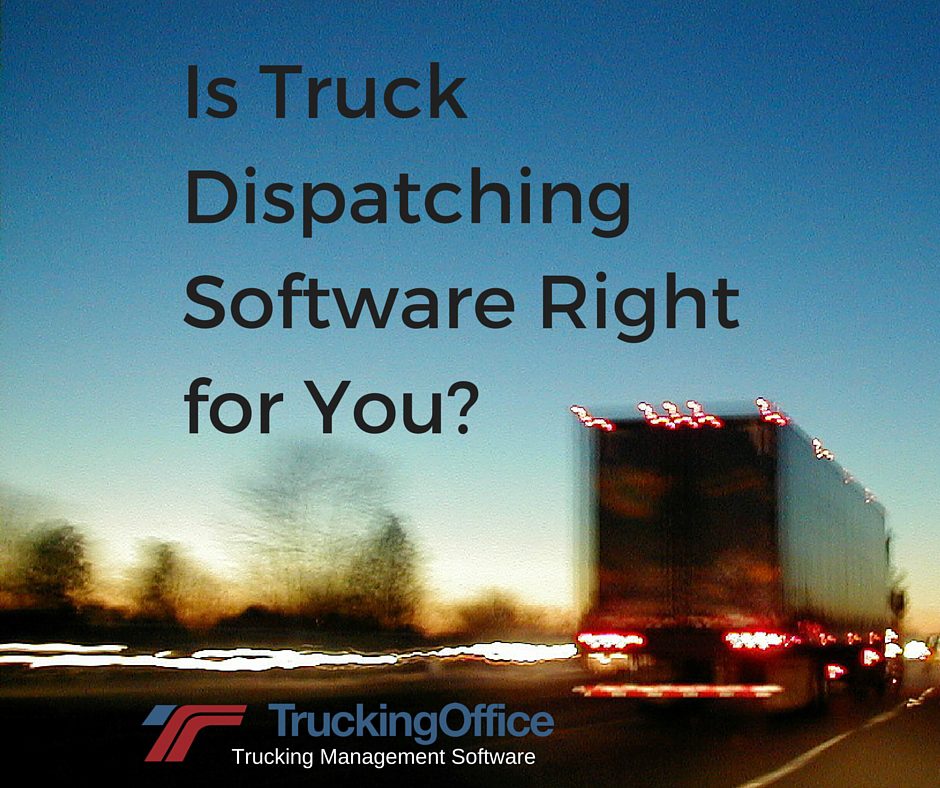 Truck Dispatching Software for Small Operations | TruckingOffice
